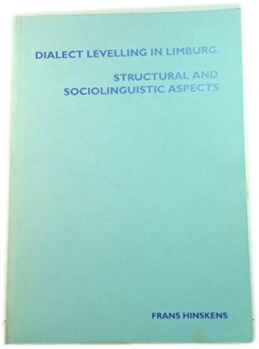 Dialect Levelling In Limburg - Structural And Sociological Aspects ...