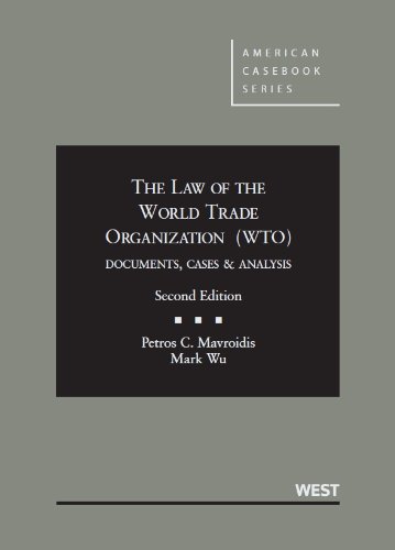 The Law of the World Trade Organization (WTO): Documents, Cases and ...