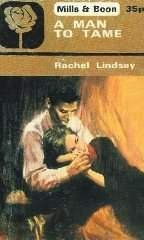 A Man to Tame: Amazon.co.uk: Lindsay, Rachel: 9780263723427: Books