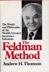 The Feldman Method: The Words and Working Philosophy of the World's ...