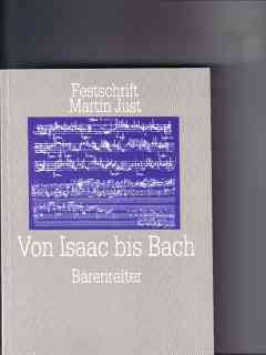 Von Isaac bis Bach. Studien zur älteren deutschen Musikgeschichte ...