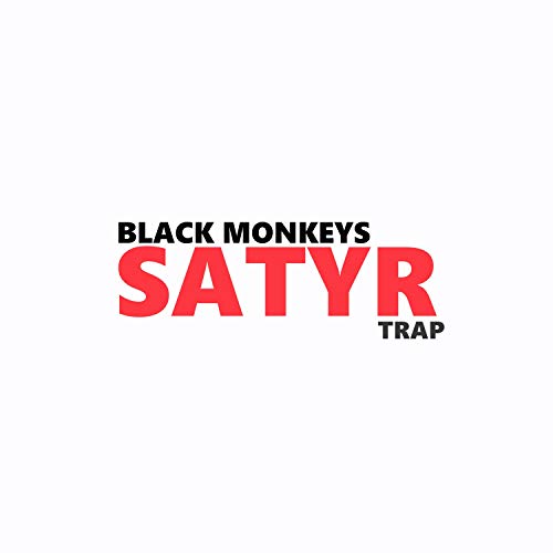 Amazon MusicでBlack MonkeysのSatyr Trapを再生する