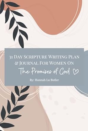 31 Day Scripture Writing Plan & Journal for Women on The Promises of ...