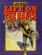 Life on the Ranch: 9780613117784: Amazon.com: Books