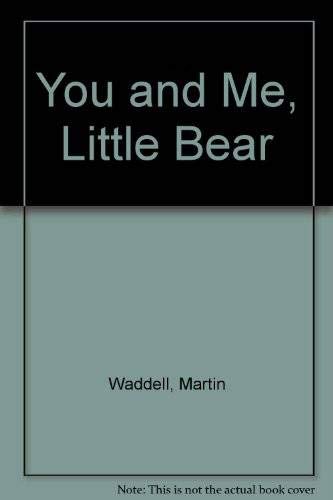 You and Me, Little Bear/English Vietnamese: Waddell, Martin, Firth, Barbara: 9781854305237 ...