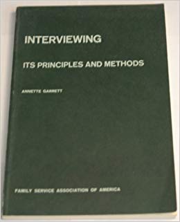 Interviewing: Its Principles and Methods: Annette Garrett: Amazon.com ...