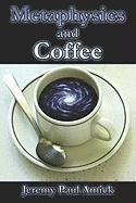 Amazon.co.jp: Metaphysics And Coffee : Amick, Jeremy Paul: 洋書