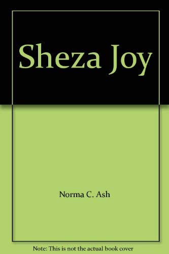 Sheza Joy: Norma C. Ash: 9780533065639: Amazon.com: Books