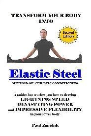 ElasticSteel Method of Athletic Conditioning : The Finest in Strength ...