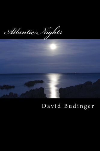 Atlantic Nights: Budinger, David: 9781482656558: Amazon.com: Books
