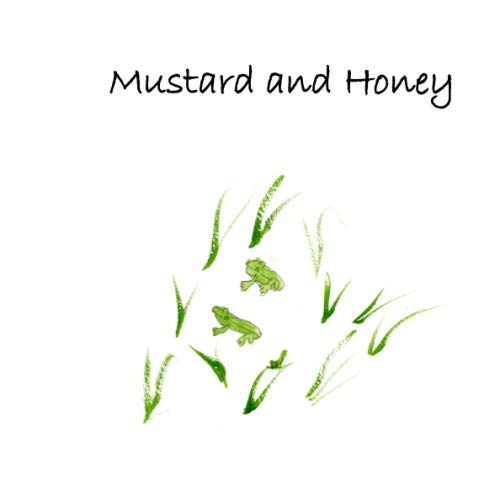 Mustard and Honey: Nielsen, Theresa, Goodgall, Jake: 9781701570306 ...