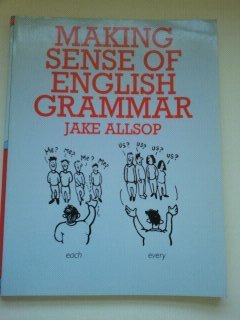 Making Sense of English Grammar: Allsop, Jake: 9780304312924: Amazon ...