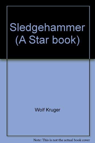 Sledgehammer: Amazon.co.uk: Kruger, Wolf: 9780352314116: Books