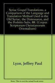 Syriac Gospel Translations. A Comparison of the Language and ...