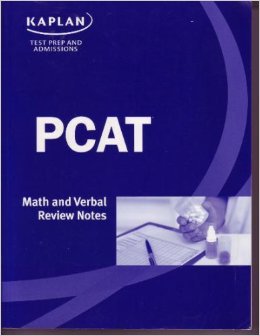 KAPLAN TEST PREP AND ADMISSION PCAT MATH AND VERBAL REVIEW NOTES ...