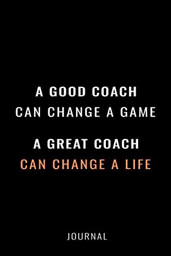 Amazon.com: A Good Coach Can Change A Game , A Great Coach Can Change A ...