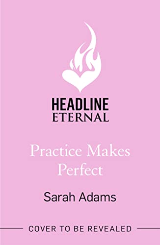 Practice Makes Perfect: The new friends-to-lovers rom-com from the ...