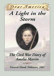 Amazon.com: A Light In The Storm - The Civil War Diary Of Amelia Martin ...