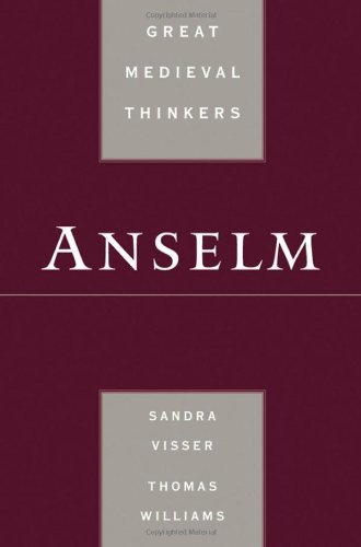 Amazon.com: Anselm (Great Medieval Thinkers) eBook : Visser, Sandra ...