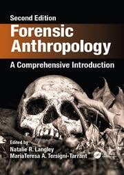 Buy Forensic Anthropology: A Comprehensive Introduction, Second Edition ...