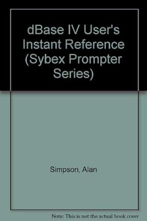 dBASE IV: User's Instant Reference (Sybex Prompter Series): Simpson, Alan: 9780895886057: Amazon ...