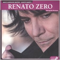 Renato Zero. Discografia illustrata. Ediz. illustrata : Alberghini ...