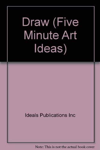 Draw (Five Minute Art Ideas): unknown author: 9781571020383: Amazon.com ...