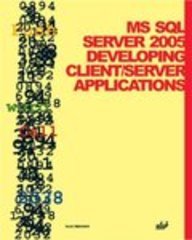 MS SQL Server 2005: Developing Client/Server Applications : Pirogov ...