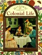 Colonial Life: Bobbie Kalman: 9780833592736: Amazon.com: Books