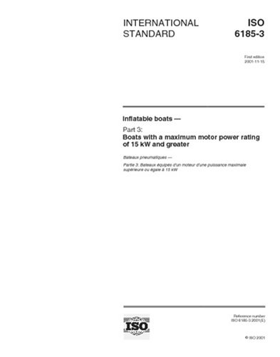 ISO 6185-3:2001, Inflatable boats - Part 3: Boats with a maximum motor ...