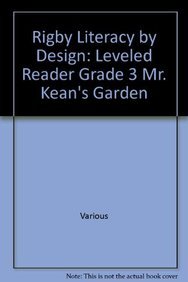 Amazon.com: Mr. Kean's Garden (Rigby Literacy by Design Readers, Grade ...