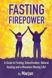 Amazon.com: Fasting Firepower: A guide to fasting, detoxification ...