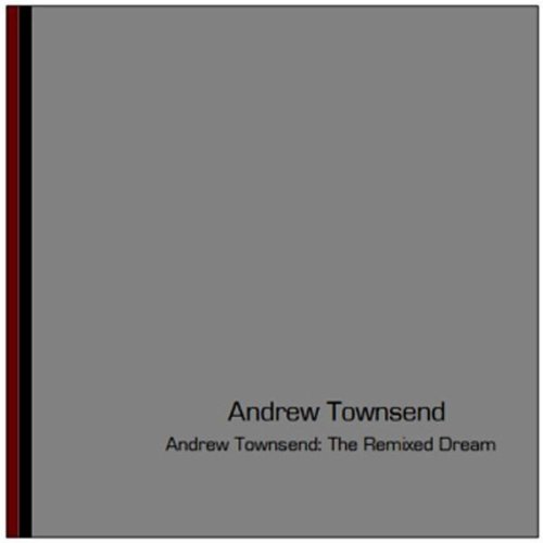 Amazon.com: Andrew Townsend: The Remixed Dream : Andrew Townsend ...
