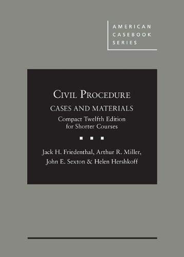 Civil Procedure: Cases and Materials, Compact Edition for Shorter ...