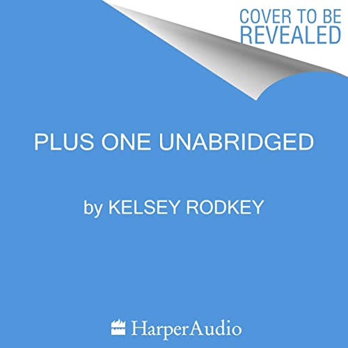 Amazon.com: Plus One (Audible Audio Edition): Kelsey Rodkey ...