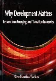 WHY DEVELOPMENT MATTER: Amazon.co.uk: SIDDHARTHA SARKAR: 9789382983835: Books