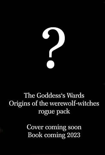 Amazon.com: The Goddess's Wards: Origins of the werewolf-witches rogue ...
