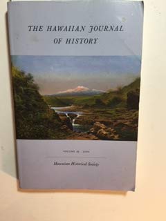 The Hawaiian Journal of History, Volume 39: unknown author ...
