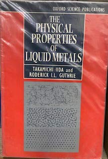 The Physical Properties of Liquid Metals: Amazon.co.uk: Iida, Takamichi ...