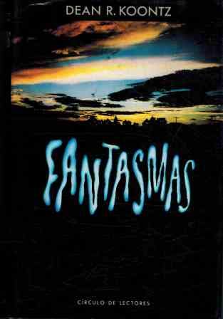 Fantasmas : Koontz, Dean R.: Amazon.es: Libros