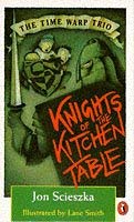 Knights of the Kitchen Table (Puffin Books): Jon Scieszka ...