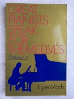Great Pianists Speak for Themselves: Mach, Elyse: 9780396092131: Amazon ...