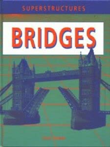 Superstructures Bridges (Superstructures): Chris Oxlade: 9781855615113: Amazon.com: Books