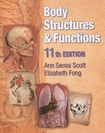 Body Structures and Functions 11TH EDITION: ReviewCramBook101Outlines ...