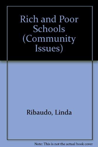 Rich and Poor Schools: Linda Ribaudo: 9781564200648: Amazon.com: Books