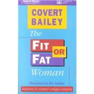 The Fit or Fat Woman: Bailey, Covert: 9780945353768: Amazon.com: Books