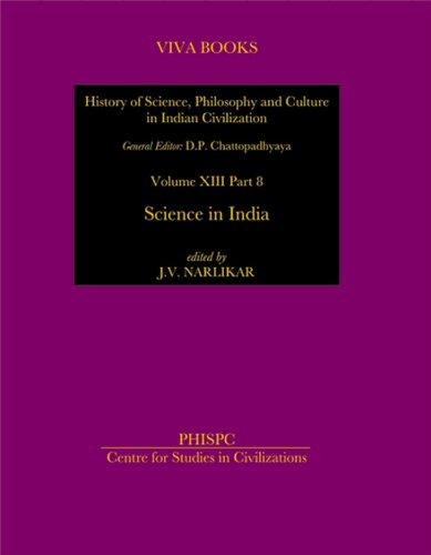 Science in India: Vol. XIII, Part 8: (History of Science, Philosophy ...