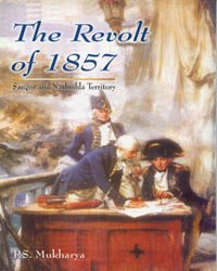 Amazon | Revolt of 1857: Saugor and Narbada Territory | Mukharya, P.S ...