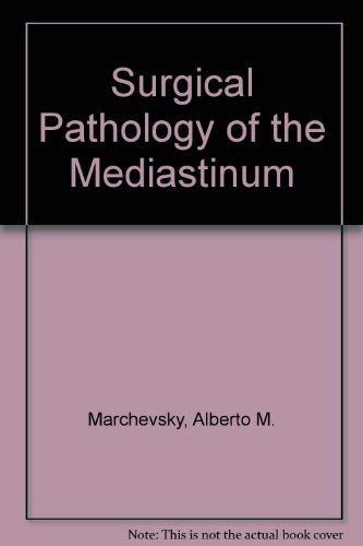 Amazon | Surgical Pathology of the Mediastinum | Marchevsky, Alberto M ...