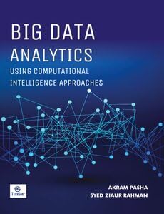 Buy Big Data Analytics using Computational Intelligence Approaches Book Online at Low Prices in ...